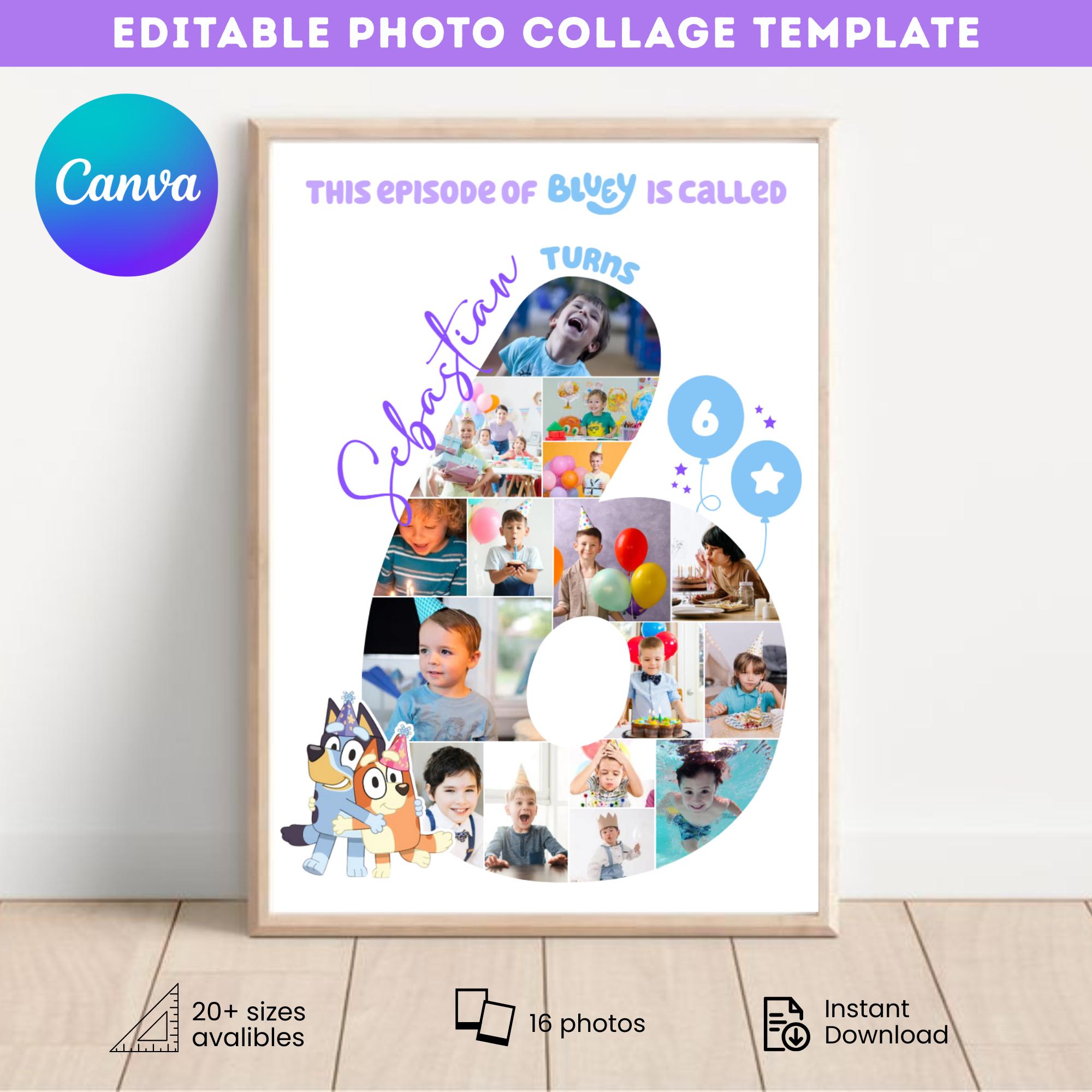 Bluey Inspired 6th Birthday Sign, Editable Number 6 Collage Template ...