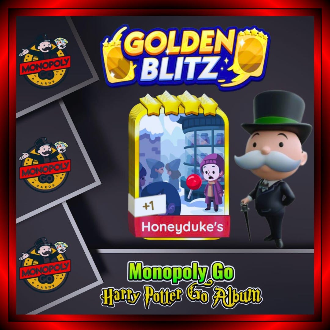 Honeyduke's - Monopoly Go - Set 18 - 4 Star Sticker Golden Blitz - Fast ...