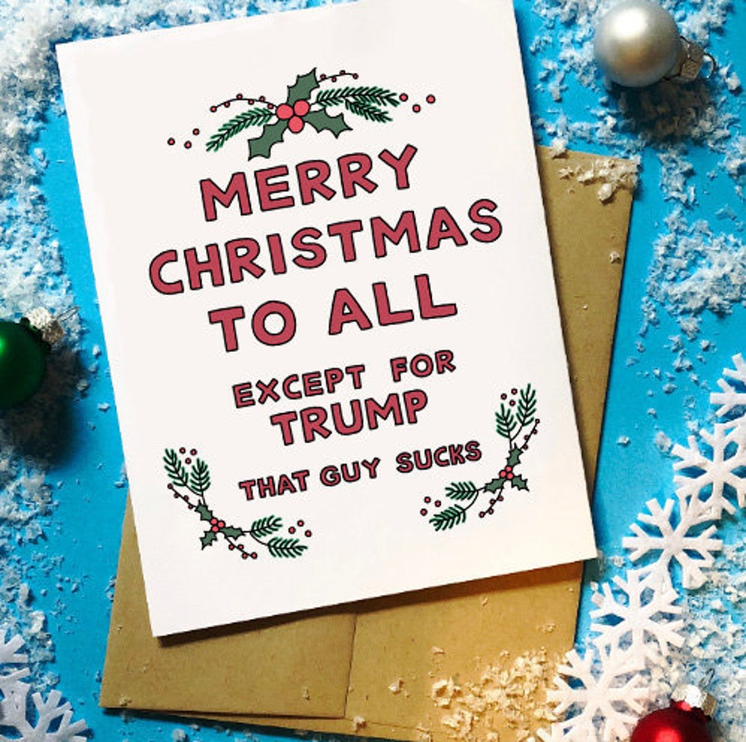 Political Christmas Card Merry Christmas to All Except for - Etsy