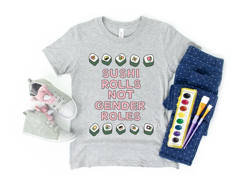 Sushi Rolls Not Gender Roles Feminist / LGBT Kids / Baby | Etsy