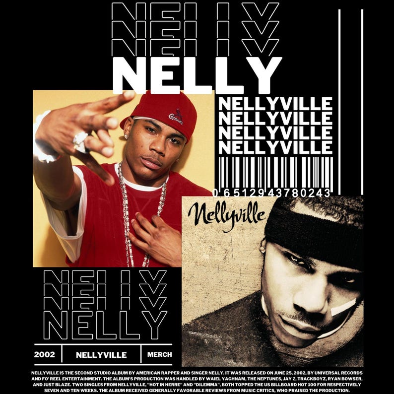 NELLY T Shirt Design. PNG Digital 4500x5100 Px. Nellyville Rap Hiphop ...