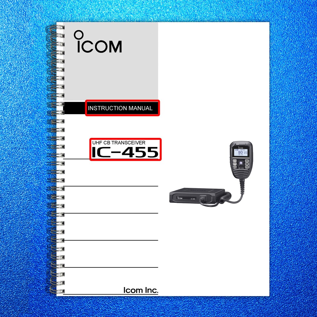 ICOM Ic455 Transceiver Instruction Manual, Steel Loop Bind - Tough ...