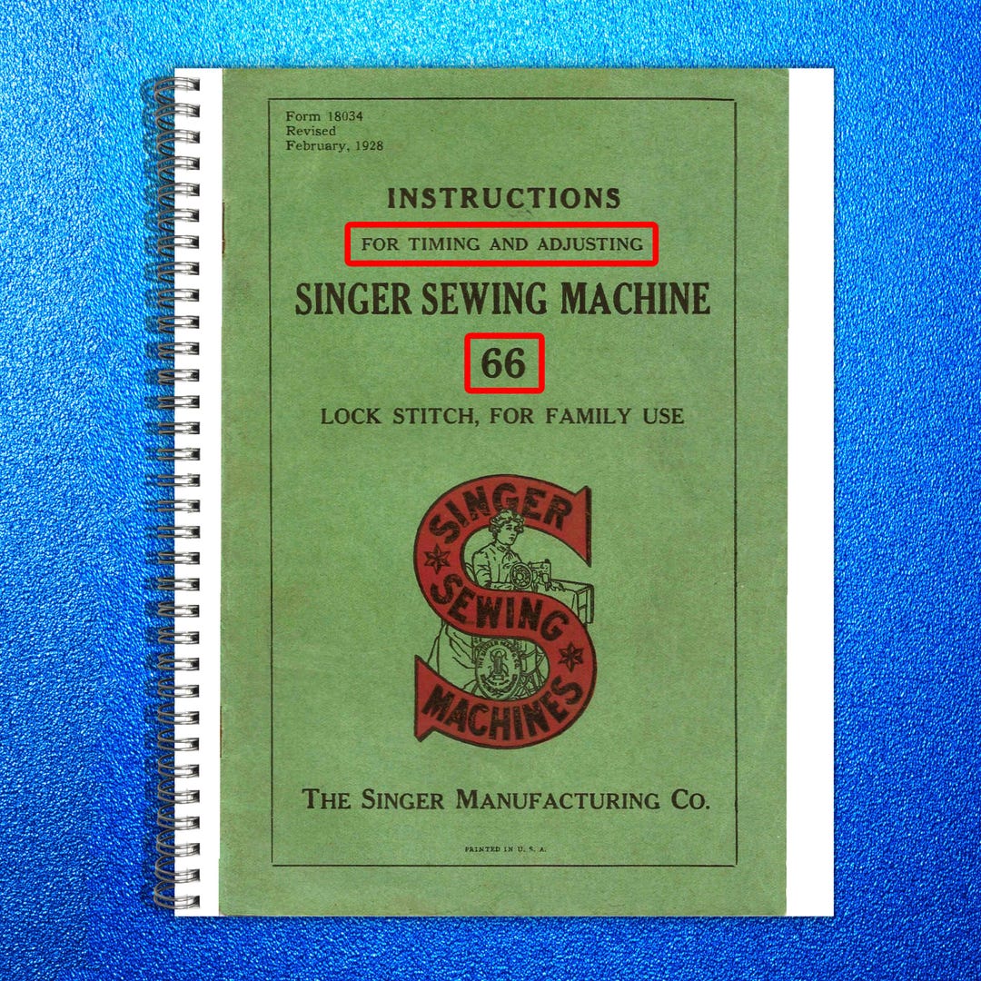 SINGER 66 Timing & Adjusting Manual - Wire Bound - Tough Covers - Full ...