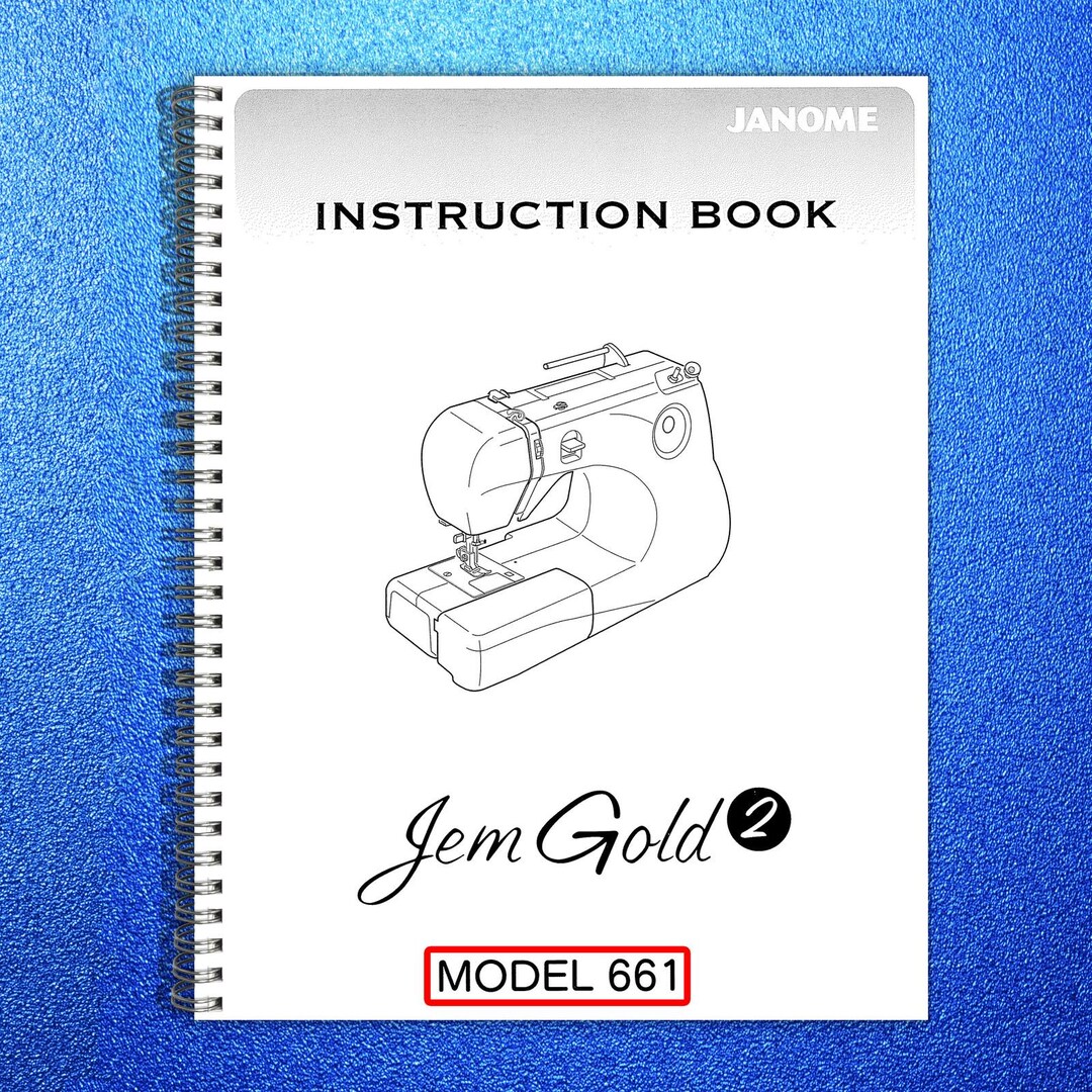 JANOME Jem Gold 2 Model 661 Instruction Book Manual - Wire Bound ...