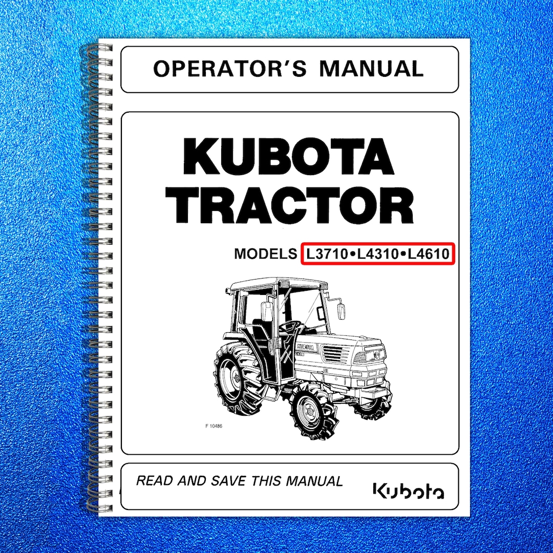 KUBOTA L3710 L4310 L4610 Cab Operators Manual - Wire Bound - Rugged ...