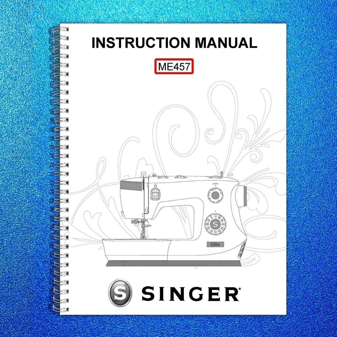 SINGER Me457 Sewing Machine User Manual Operation Guide Durable Spiral ...