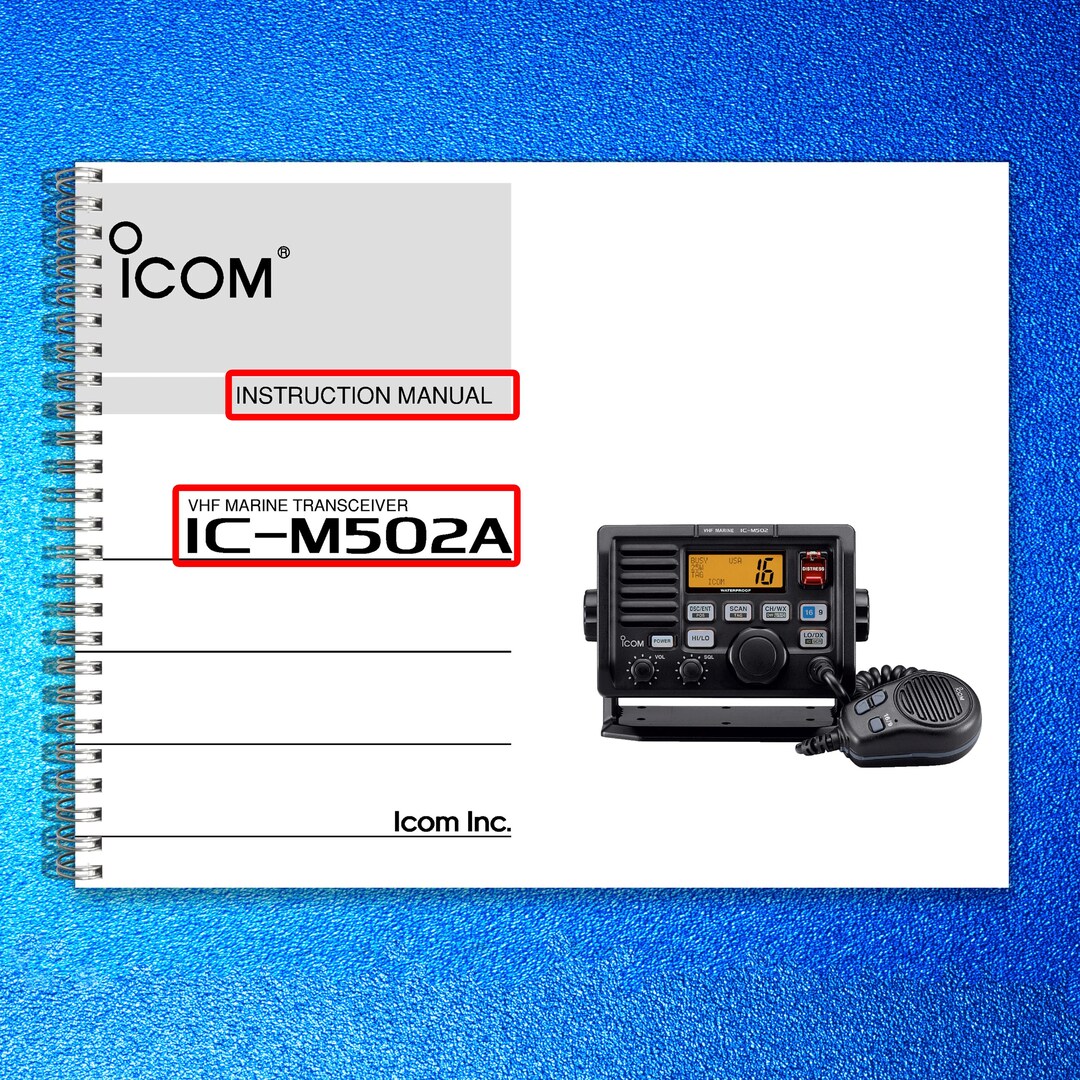 ICOM Ic-m502a Marine Transceiver Instruction Manual - Wire Binder ...