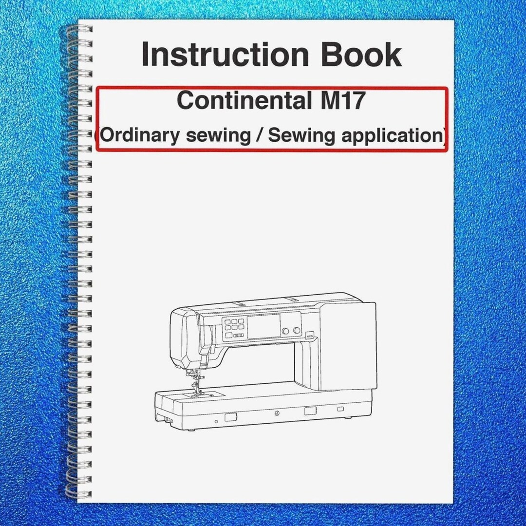 JANOME Continental M17 Sewing Machine User Manual Instructions, Full ...