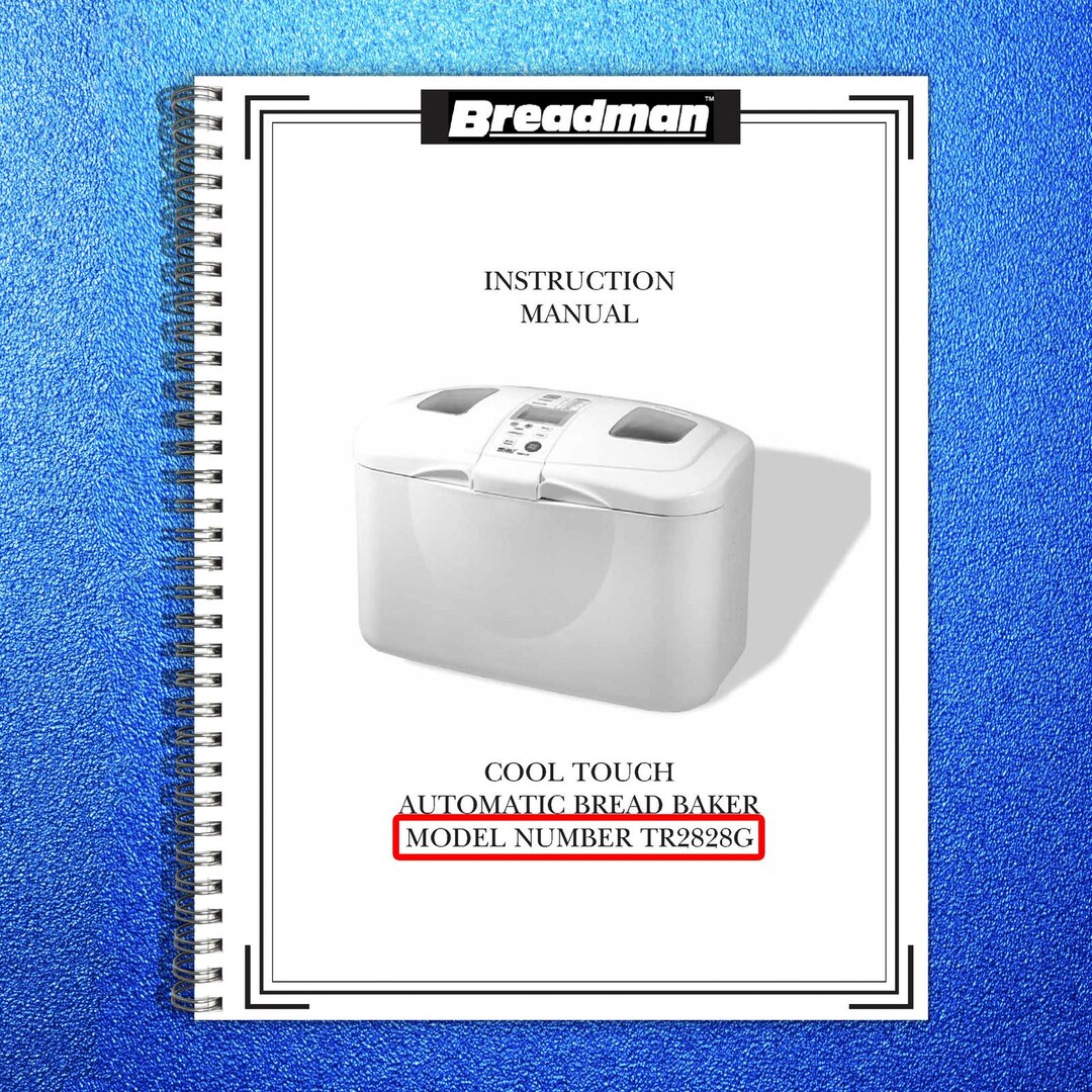 BREADMAN Tr2828 Tr2828g Automatic Bread Maker Instruction Manual - Wire ...
