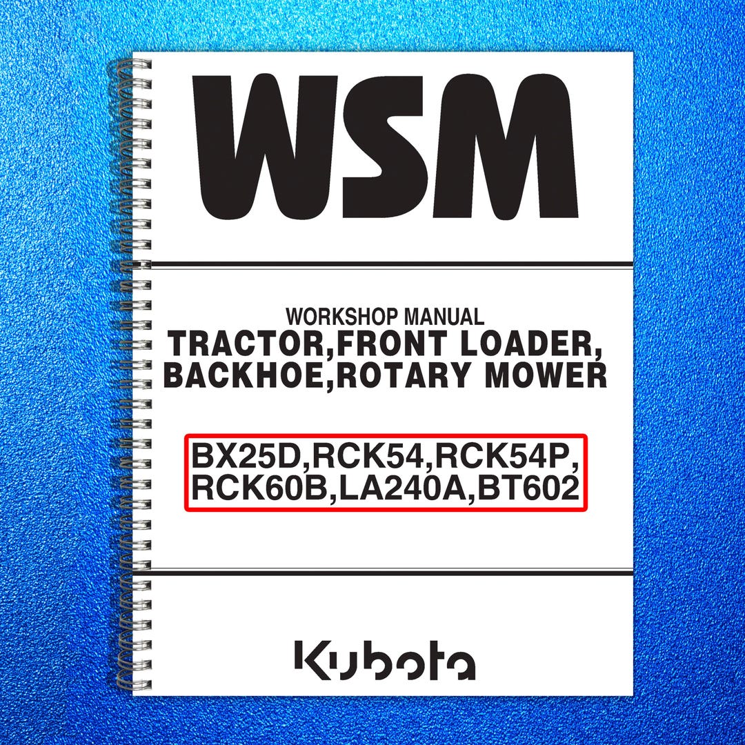 KUBOTA Bx25d Rck54 Rck54p Rck60b La240a Bt602 Tractor Workshop Manual ...