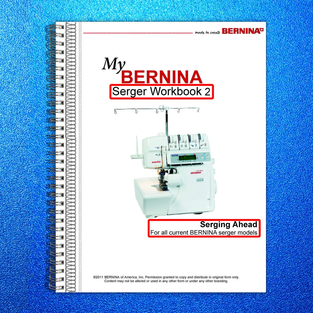 BERNINA Serger Workbook 2 - Serging Ahead - Steel Coil Secured - Rugged ...