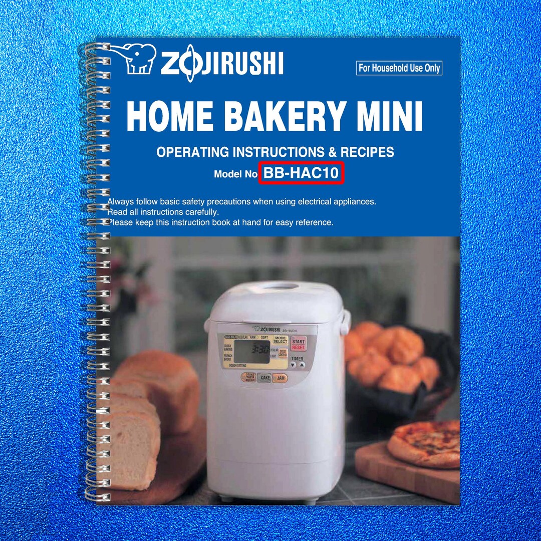 Zojirushi BB-HAC10 Home Bakery Mini Bread Machine Owners Manual User ...