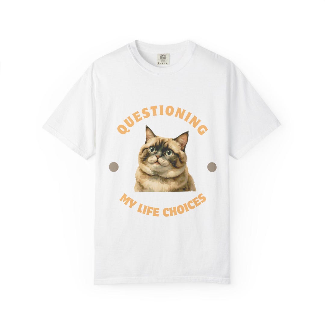 Funny Cat T-shirt - Questioning My Life Choices, Cute Pet Tee, Unisex Cat Lover Shirt, Humor ...