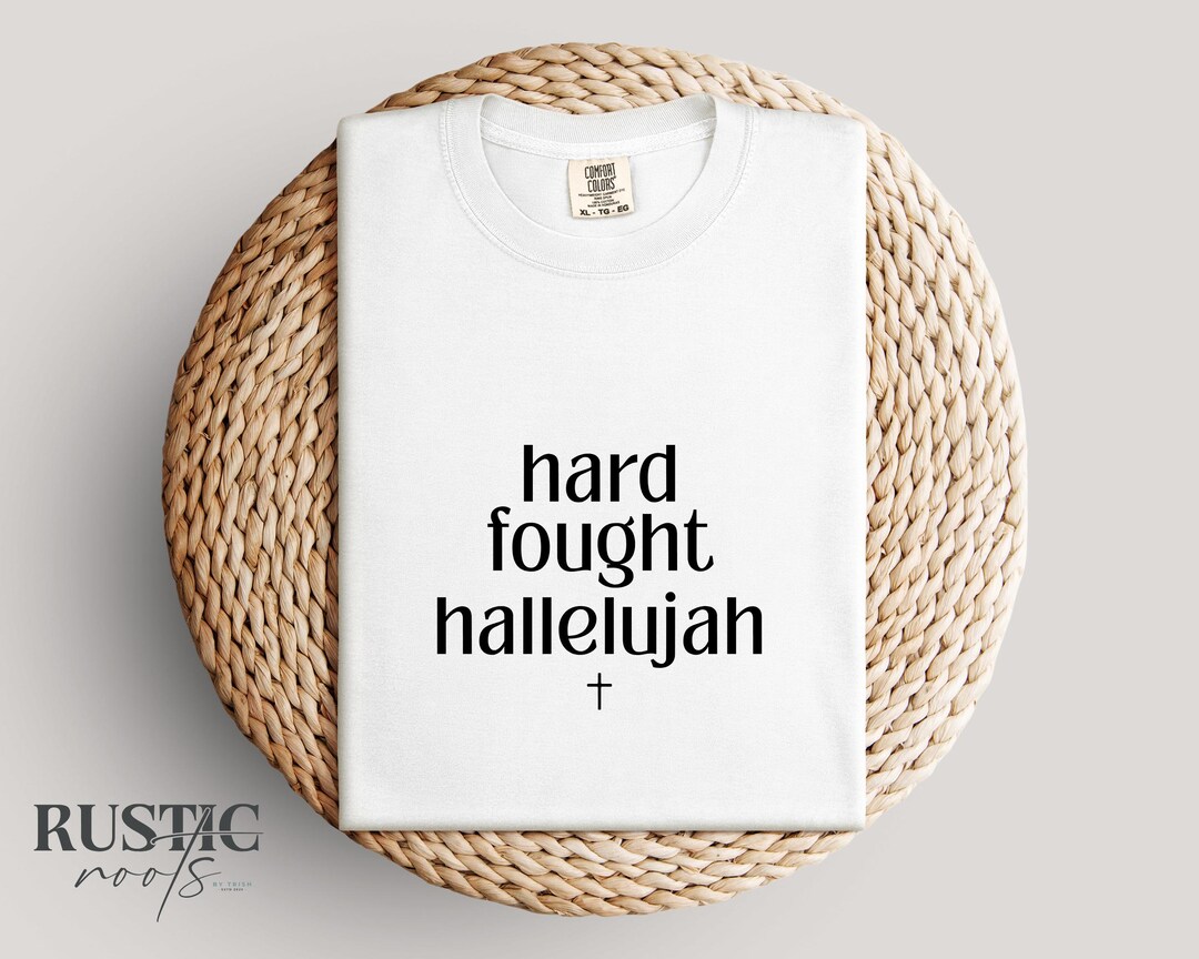 Hard Fought Hallelujah Christian SVG: Minimalist Faith Shirt (digital ...