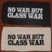 Patch - No War but the Class War - Choose Black or White Fabric - Punk ...