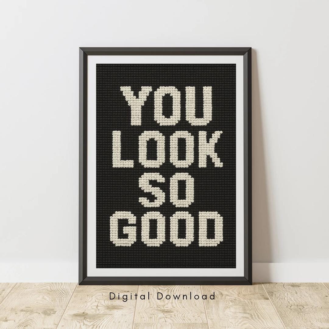 You Look so Good Print, Modern Typography Wall Art, Black White Digital ...