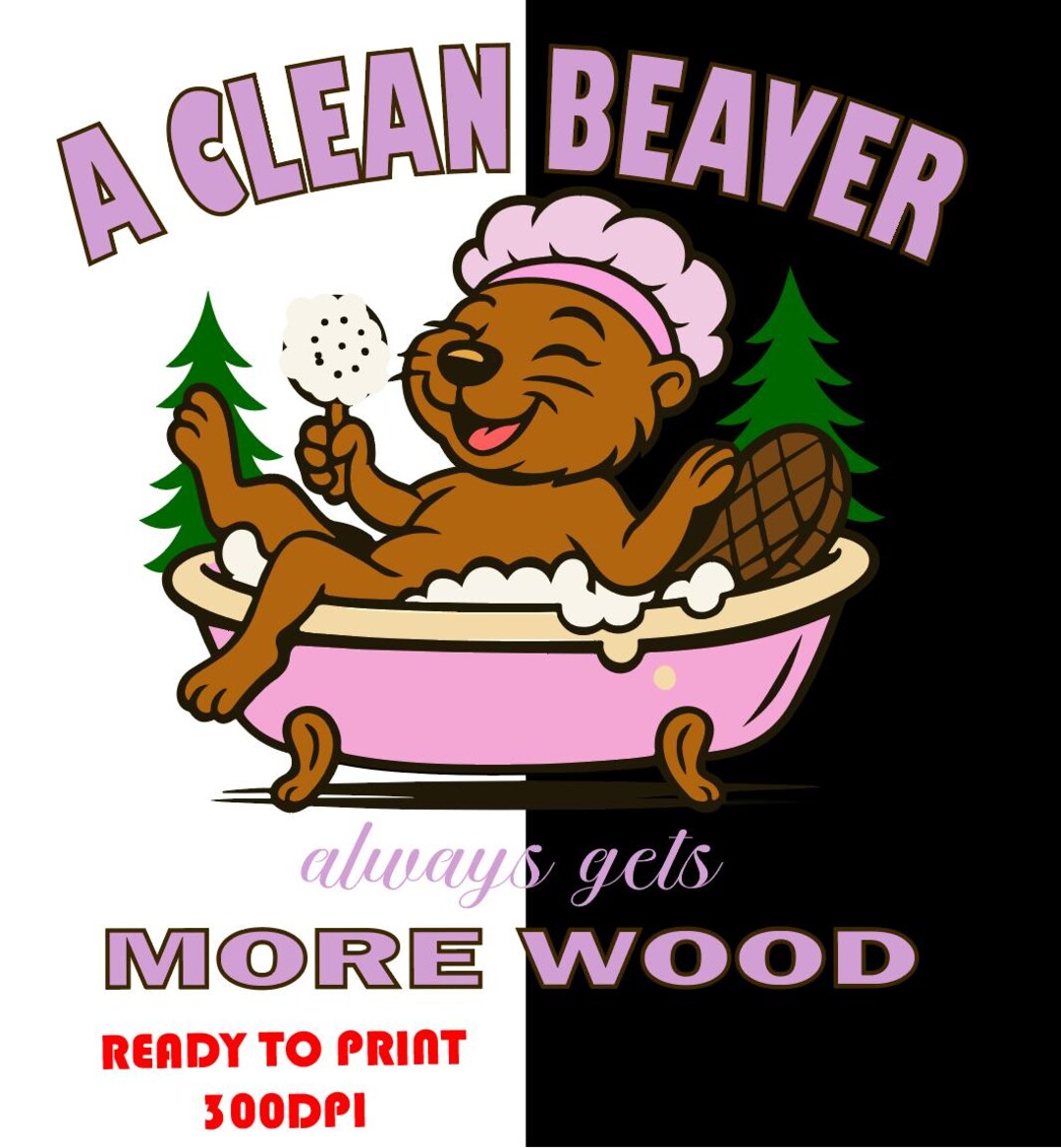 Funny Beaver Meme PNG: Adult Humor T-shirt Design (digital Download SVG ...