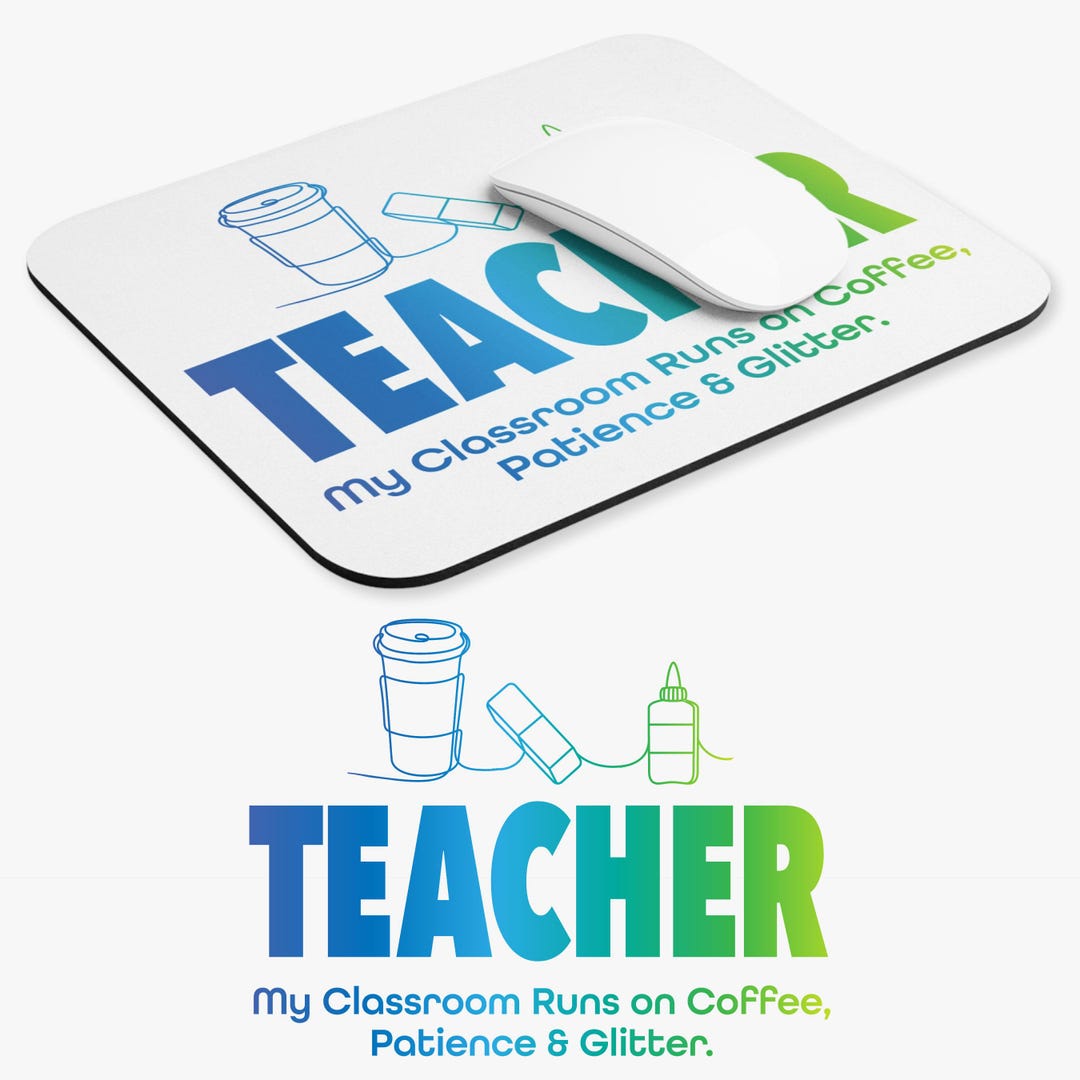 Ubupeeps Teacher Appreciation Gift R Mouse Pad - "my Classroom Runs on ...