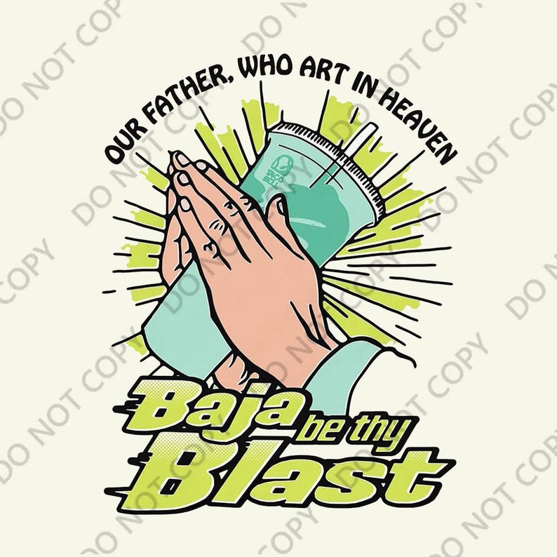 Our Father Who Art in Heaven PNG, Baja Be Thy Blast Digital File, Book ...