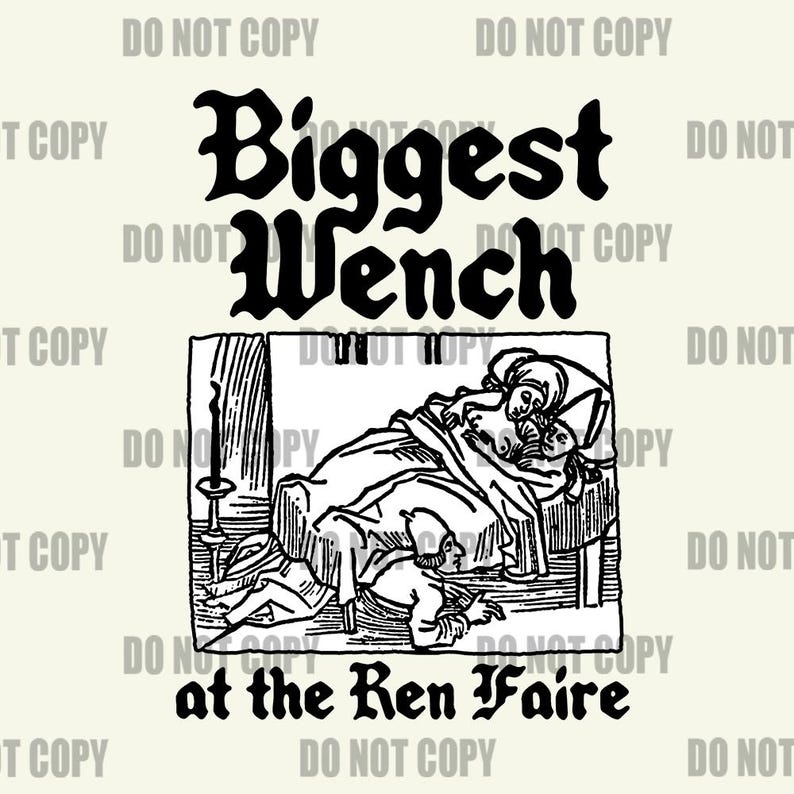 Biggest Wench at the Ren Faire PNG | Funny Medieval Woodcut Design ...