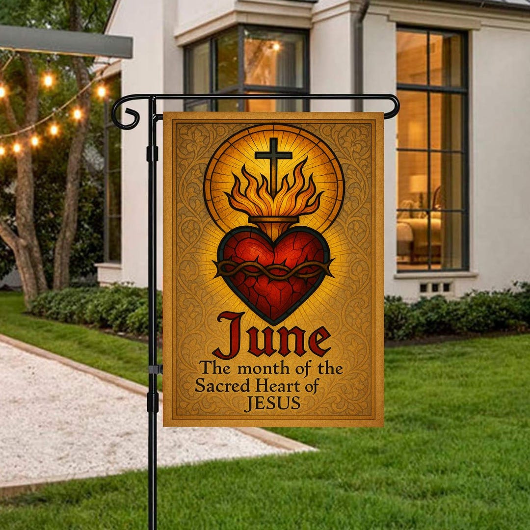 June the Month of the Sacred Heart of Jesus Garden & House Flag ...