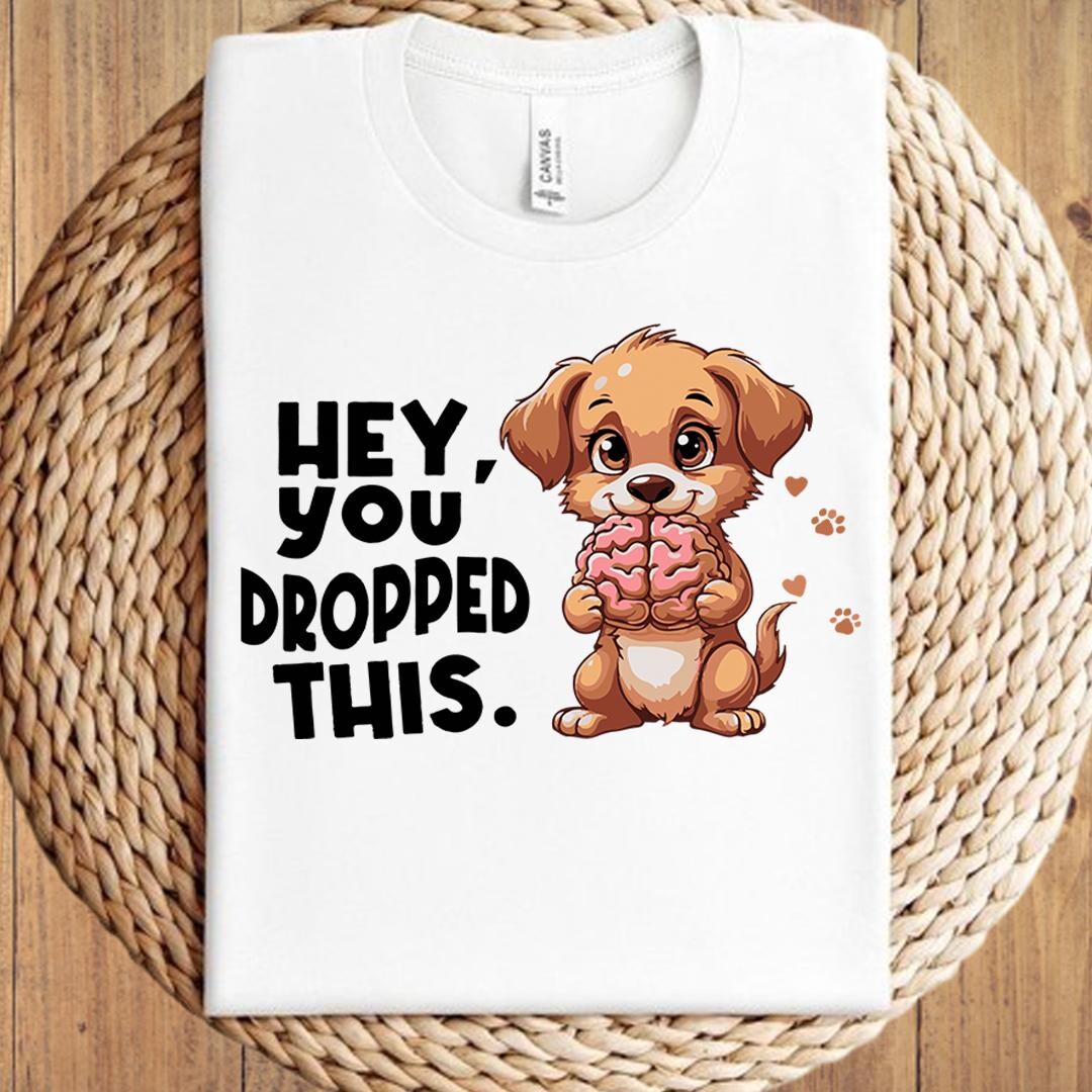 Hey You Dropped This PNG, Funny Quotes, Sarcastic Png, Digital Download ...