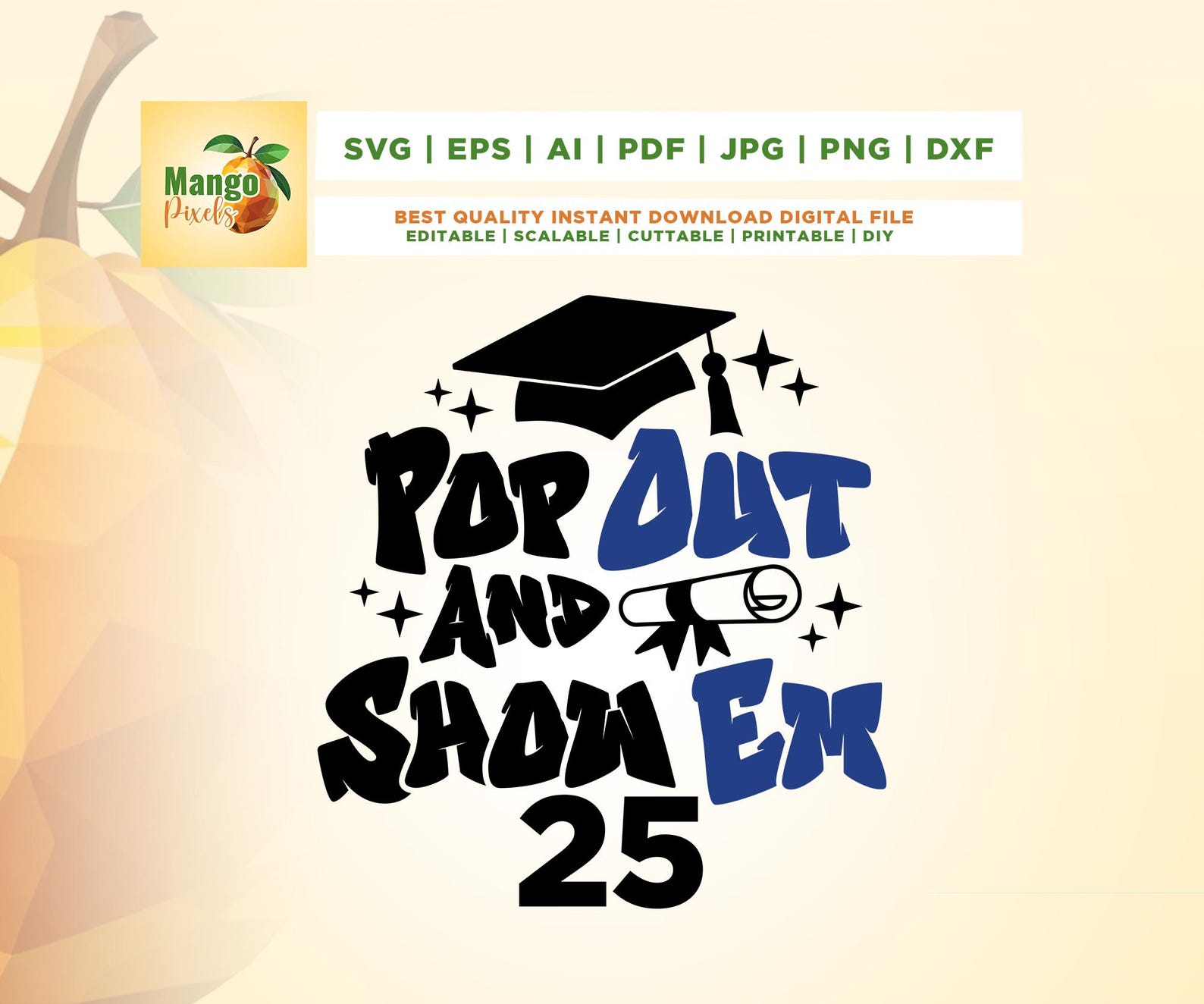 Senior 25 Pop Out and Show Em Svg, Pop Out Svg, Cricut, Sublimation ...