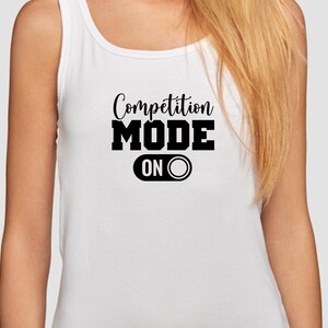 Competition Mode SVG, Cricut, Png, Svg, Sublimation, Cheer Shirt Svg ...
