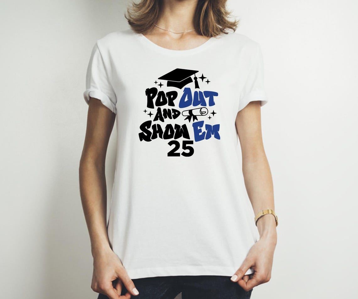 Senior 25 Pop Out and Show Em Svg, Pop Out Svg, Cricut, Sublimation ...