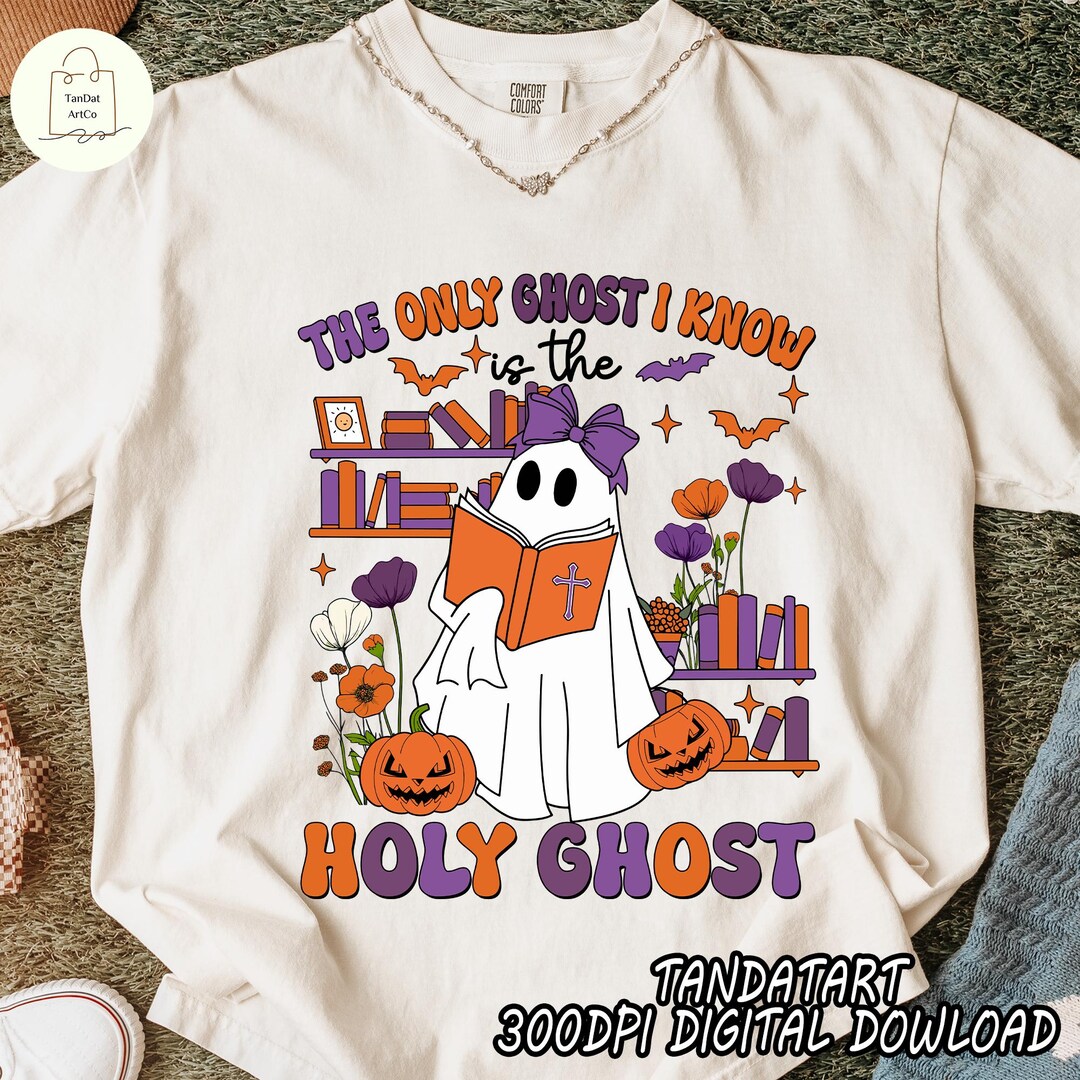 The Only Ghost I Know is the Holy Ghost PNG, Christian Halloween ...