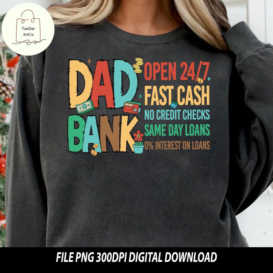 Dad Bank Png, Bank of Dad Png, Father's Day Png, Funny Dad PNG ...