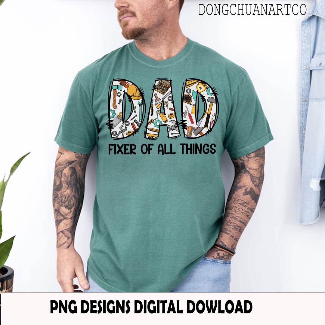 Dad Fixer of All Things Png, Father's Day Png, Dad PNG, American Dad ...