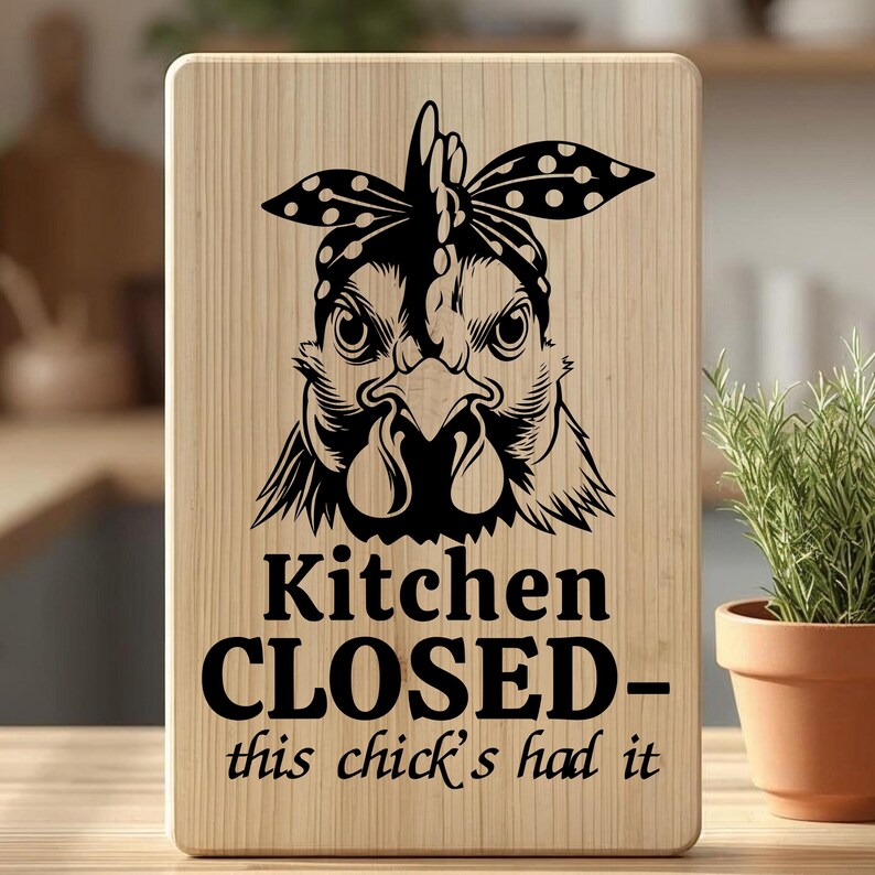 Kitchen Closed Sign SVG | Funny Chicken SVG Cut File | Retro Farmhouse ...