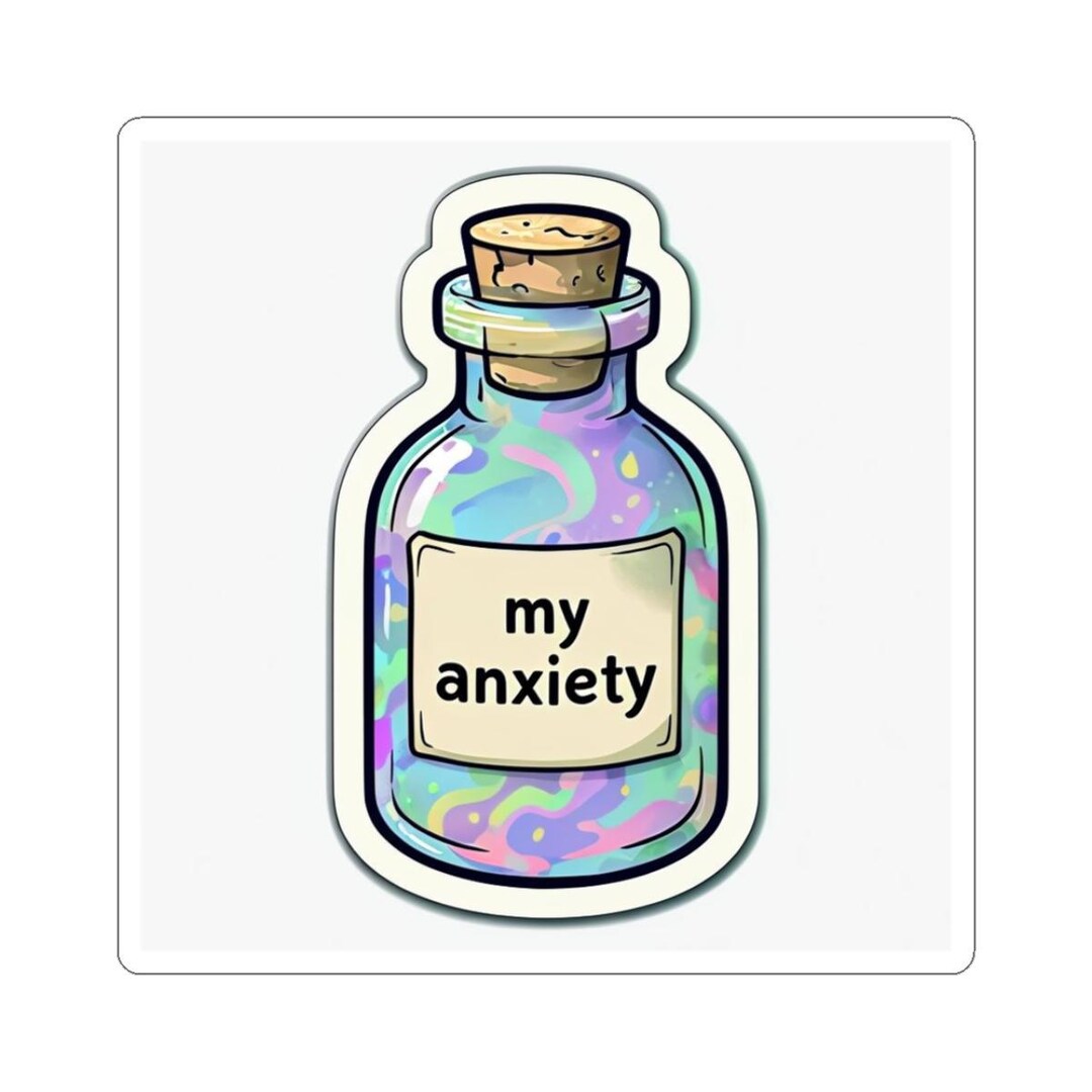 Anxiety Bottle Stickers | Cute Anxiety Relief, Laptop Decals, Journal ...