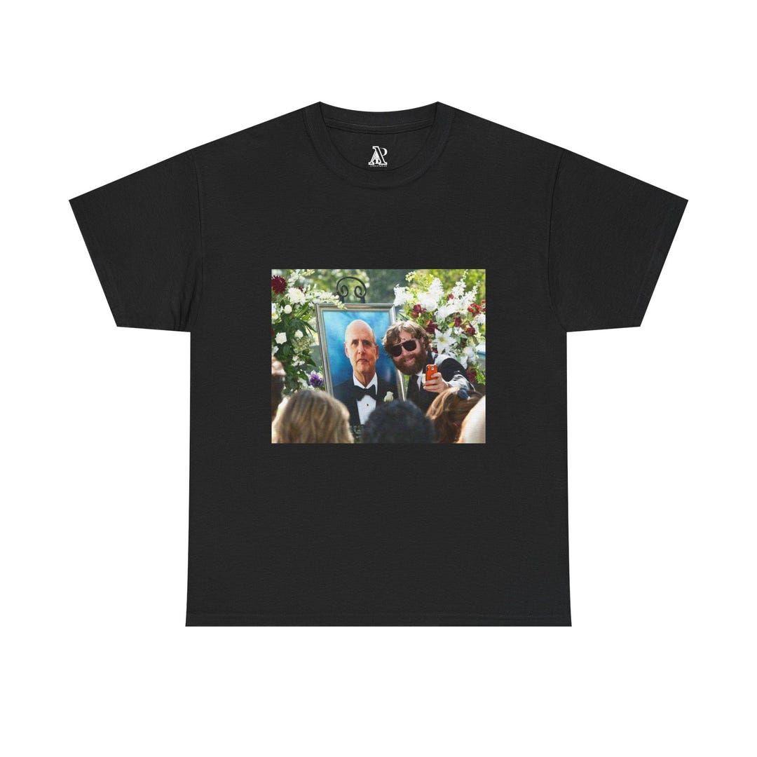 The Hangover Alan Funeral Unisex Tee, Movie Lover Gift, Funny Movie T ...