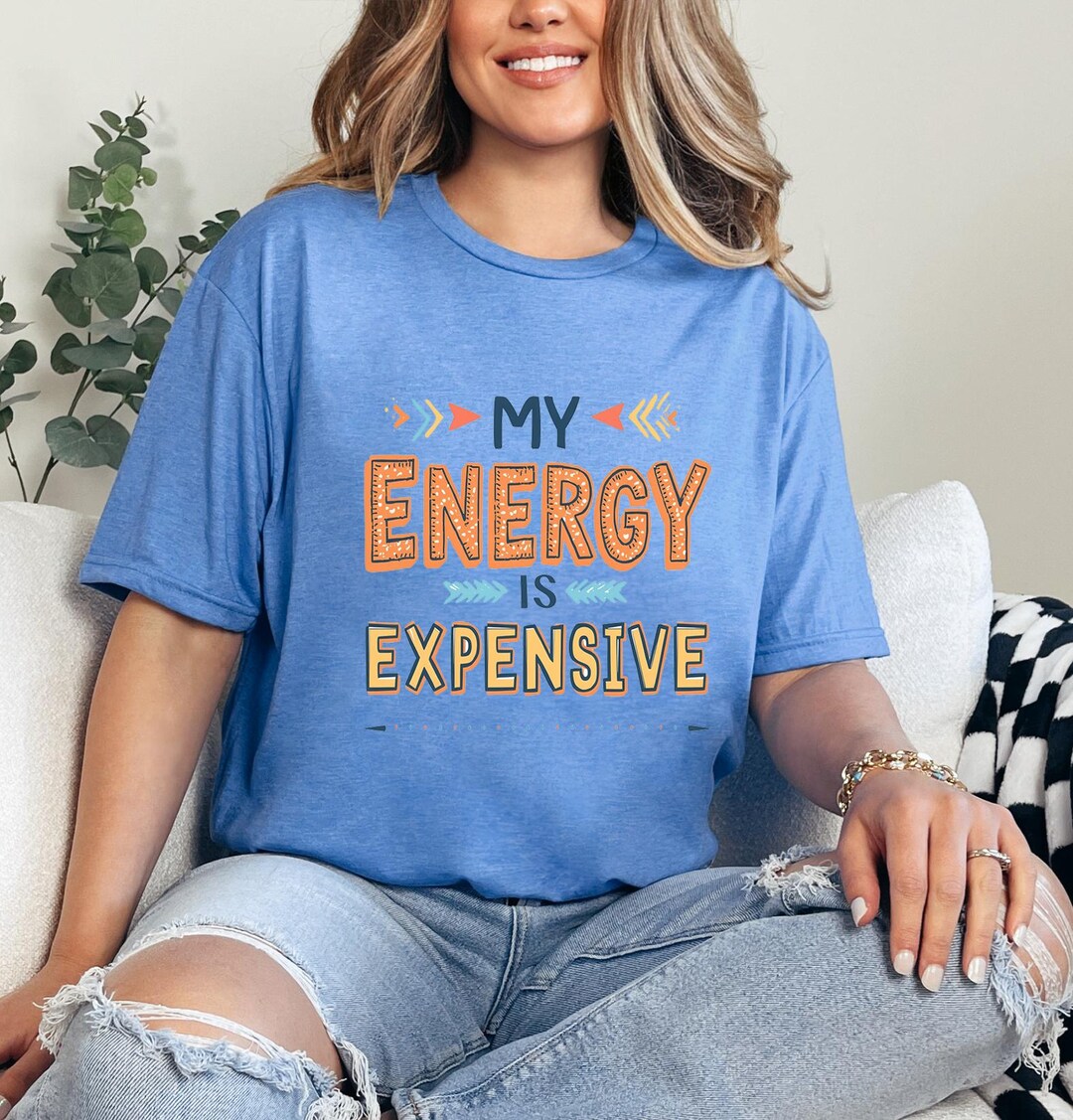 My Energy is Expensive PNG: Retro Empowerment Design (digital Download ...