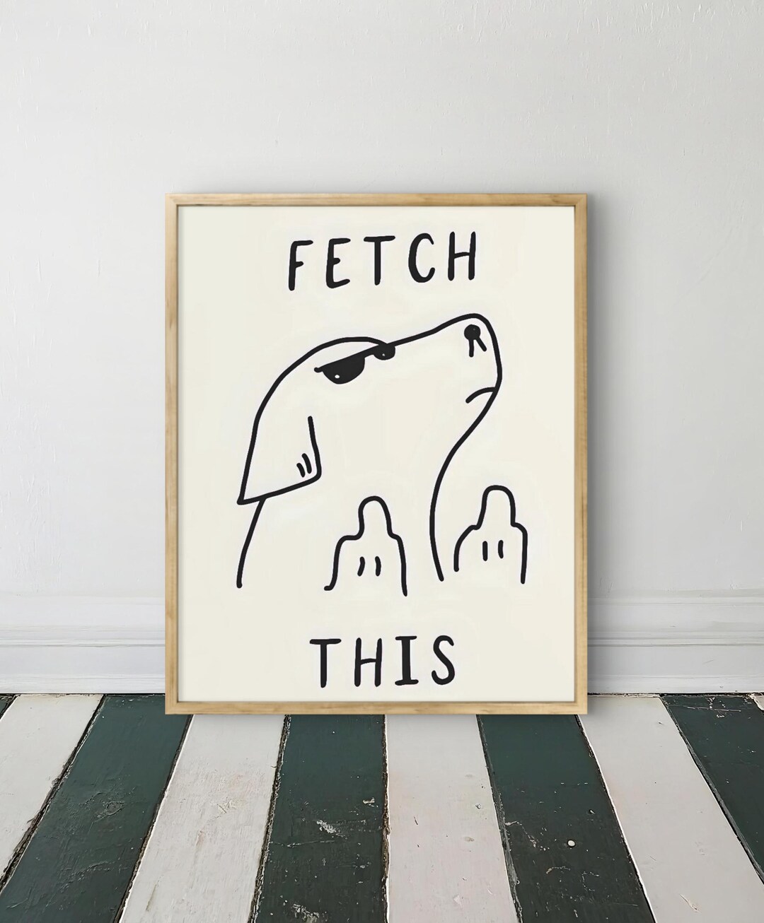 Fetch This Dog Art Poster, Trendy Wall Art, Funny Aesthetic Decor ...