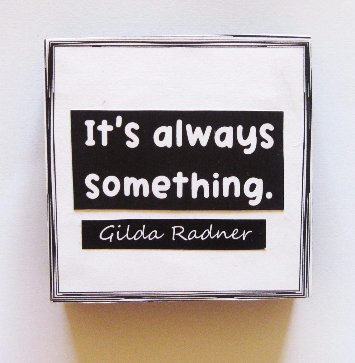 Motivational and Amusing Sign for Wall, Shelf, or Desk. It's Always ...