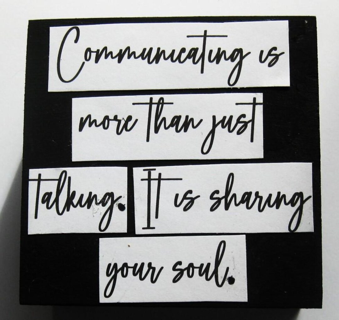 Small Motivational Sign. Communication is About Sharing Your Soul. Gift ...
