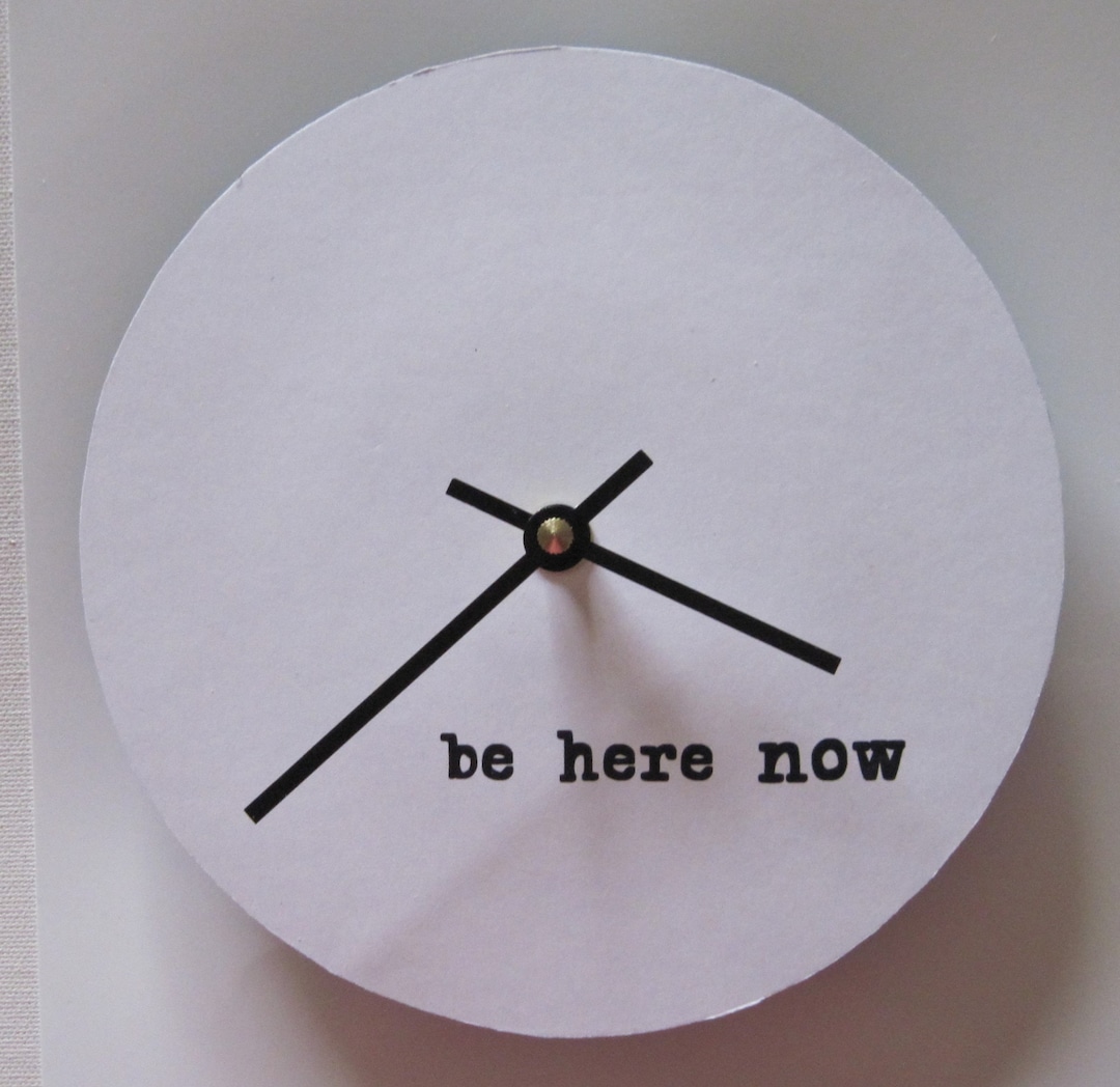 Clock With Words. Small Bl and Wh Clock. Be Here Now. Eco-friendly ...