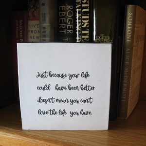 Motivational Sign for Wall or Shelf. Feel Good Sign. Small 6 in Square ...