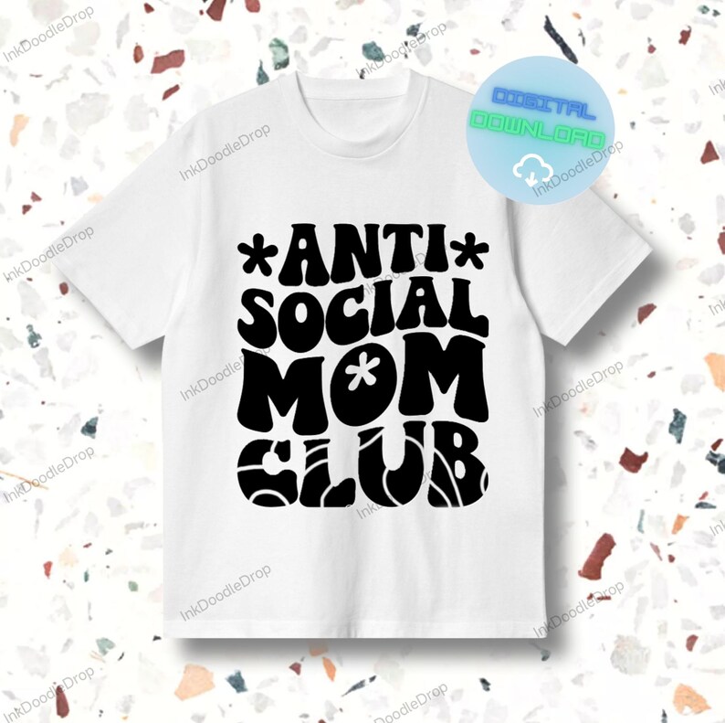 Anti Social Mom Club Clipart PNG Sticker Transparent for T-shirt or ...