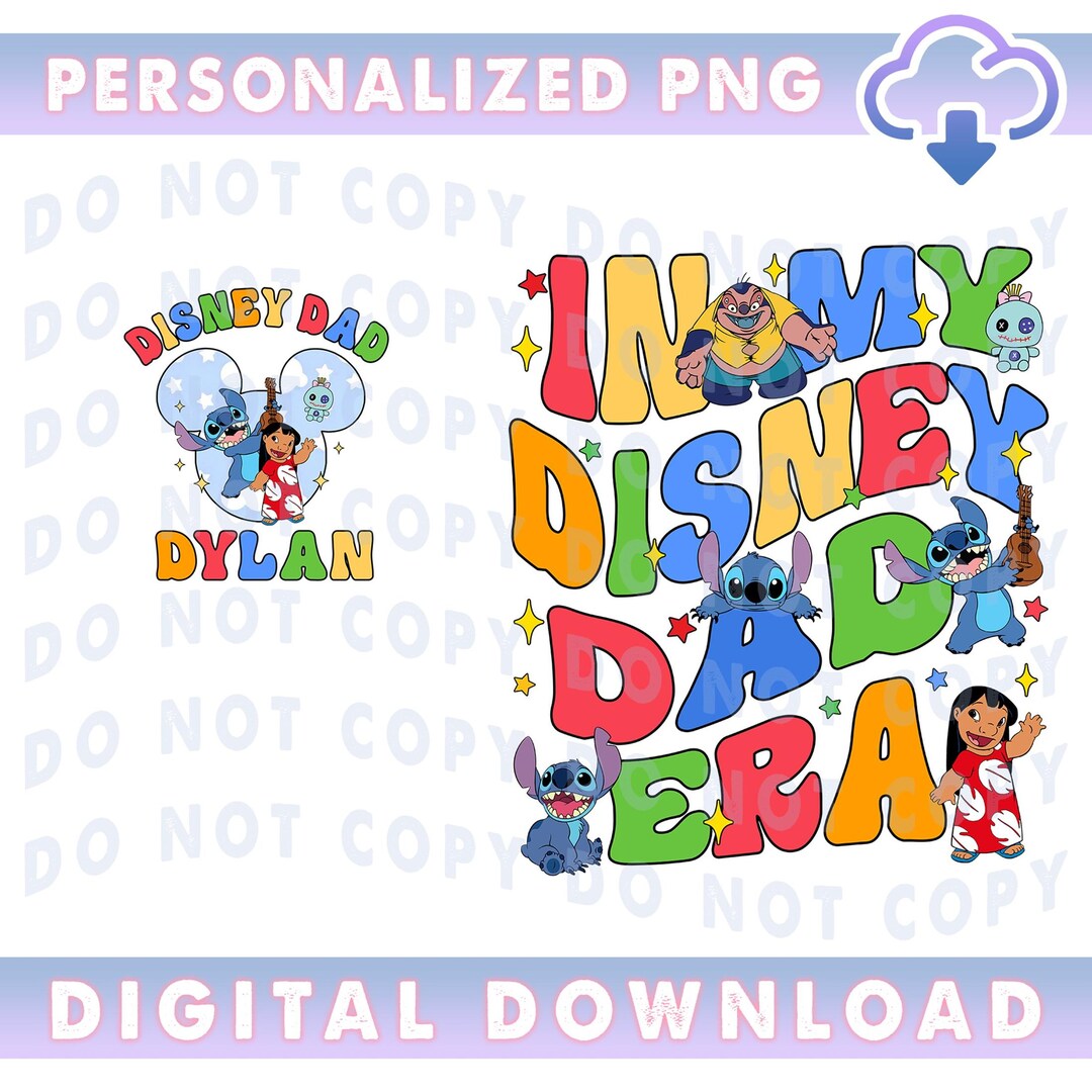 Personalized Disneyland Lilo Stitch Dad Png, Disneyland Stitch Ohana ...