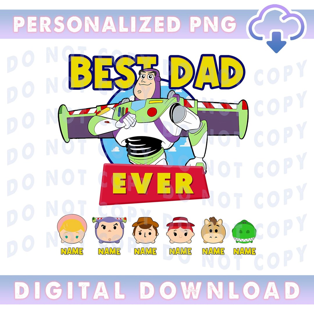 Custom Toy Story Best Dad Ever Png, Toy Story Dad Png, Disneyland ...