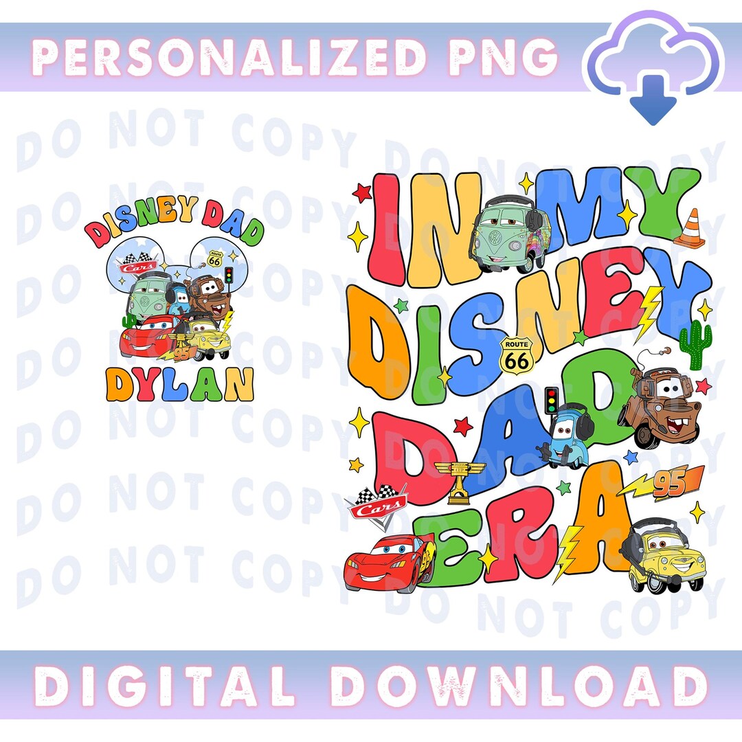 Personalized Pixar Car Dad Png, in My Dad Era PNG, Disneyland Cars Png ...