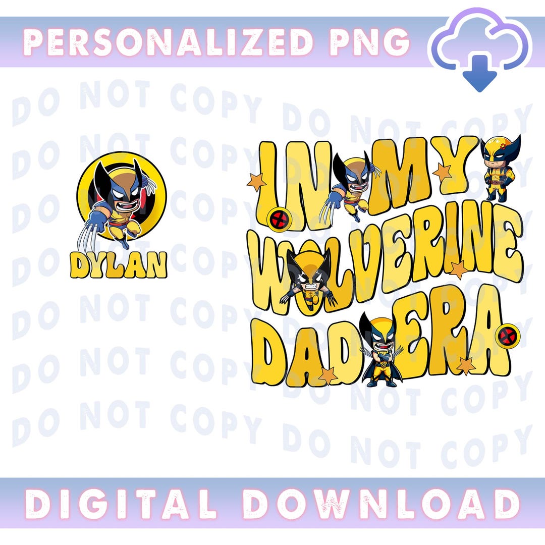 Personalized in My Wolverine Dad Era Png, Comics Wolverine Classic ...
