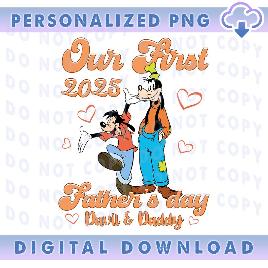 Goofy Our First Father's Day Png, Goofy and Max Goof Png, Personalized ...