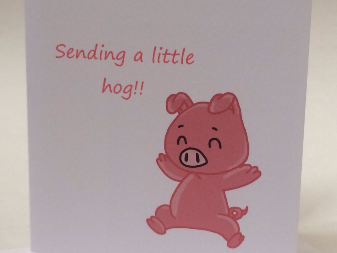 Pig Card, Sending a Little Hog, Pig Card of My Digital Drawing, Pig Pun ...
