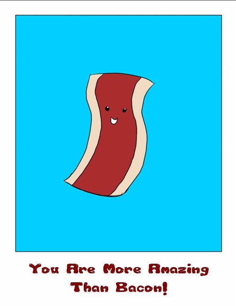 You Are More Amazing Than Bacon, Thank You Card, Made on Recycled Paper ...