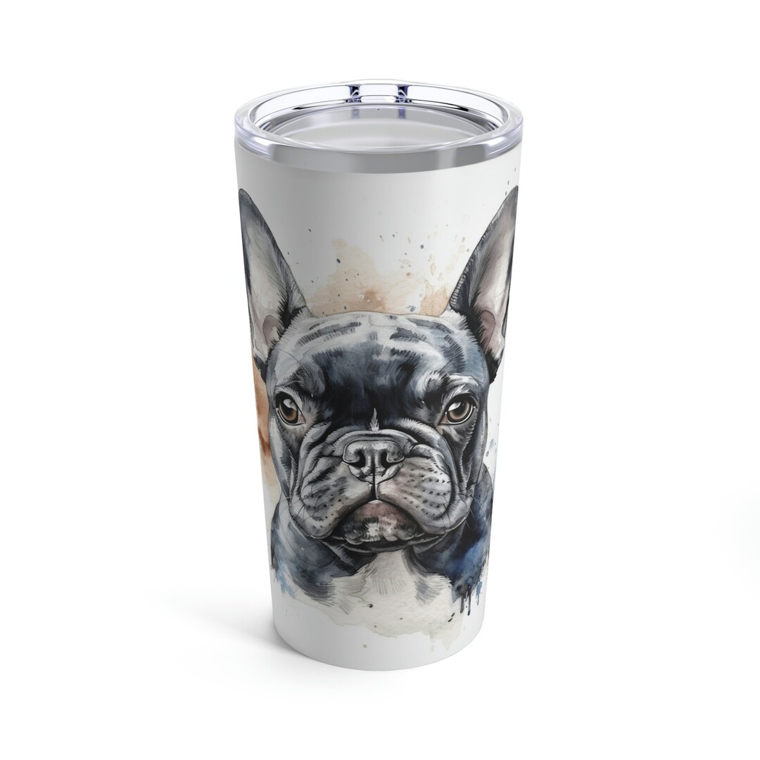 French Bulldog Tumbler, Frenchie Tumbler, French Bulldog Cup, Frenchie ...